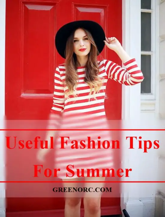 5 Useful Fashion Tips For Summer - Greenorc