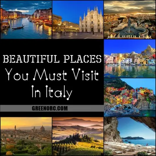 7 Beautiful Places you must visit in Italy - Greenorc