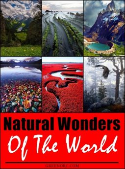 45 Fascinating Natural Wonders Of The World - Greenorc