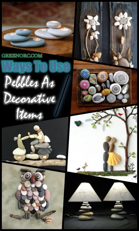 9 Ways To Use Pebbles As Decorative Items - Greenorc