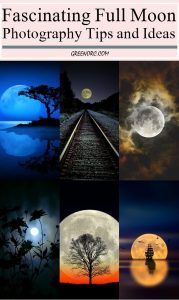 45 Fascinating Full Moon Photography Tips and Ideas - Greenorc