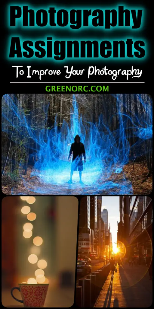 10 Photography Assignments To Improve Your Photography - Greenorc