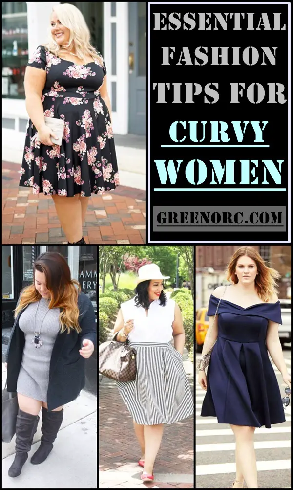 10 Essential Fashion Tips For Curvy Women Greenorc
