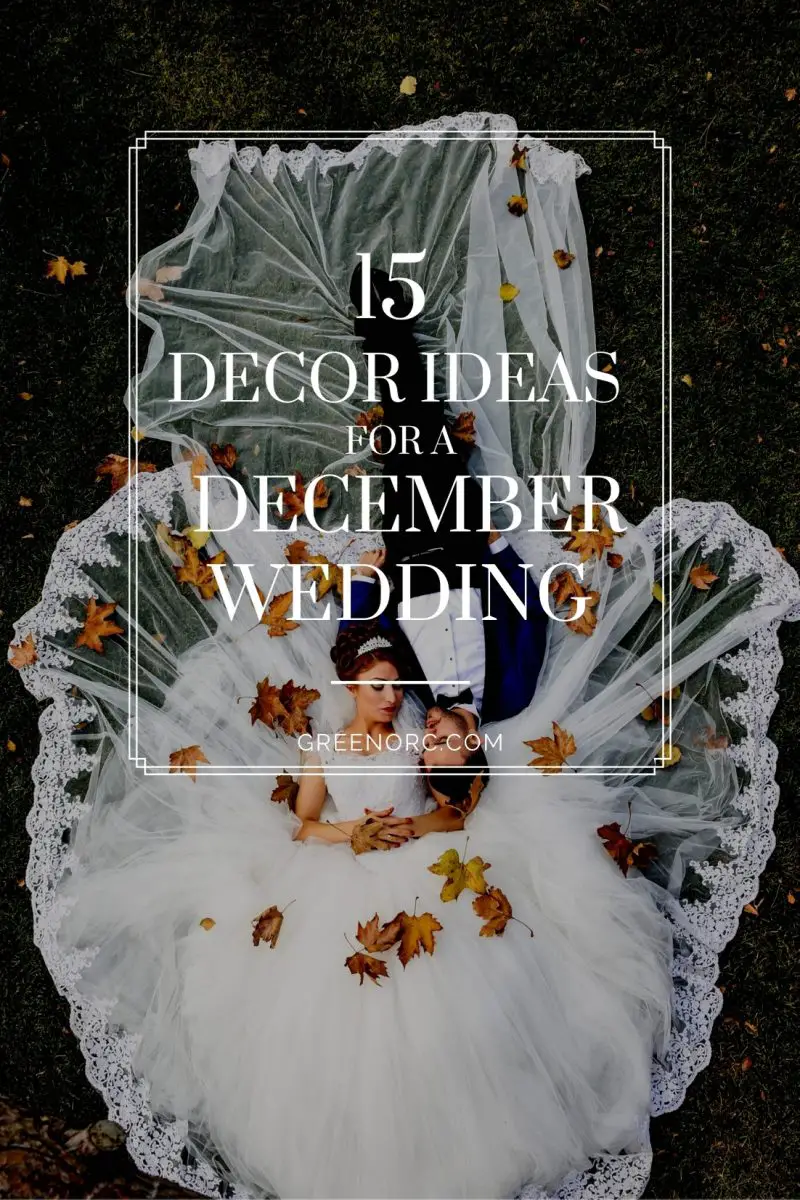 15 Decor Ideas for a December Wedding - Greenorc
